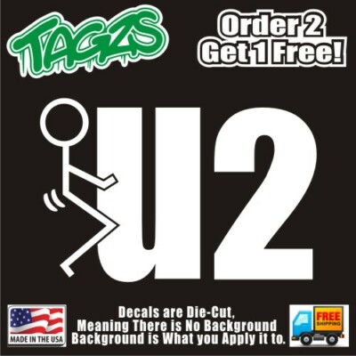 Fu*k U2 Funny DieCut Vinyl Window Decal Sticker Car Truck SUV JDM | eBay