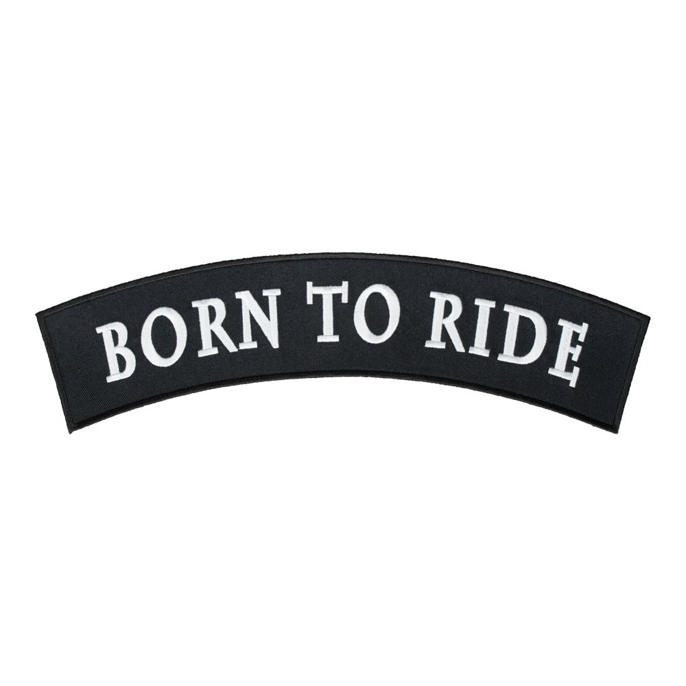 Born To Ride Rocker Patch, Biker Rocker Patches | eBay