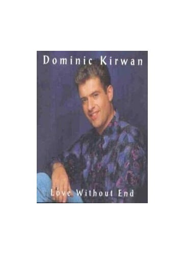 Dominic Kirwan - Love Without End - Dominic Kirwan CD 5SVG The Cheap ...