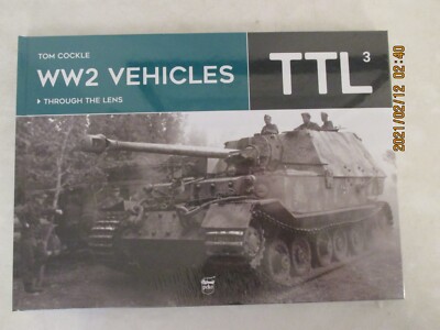 WW2 Vehicles Through the Lens Volume 3 - PeKo Publishing 9786156602213 ...