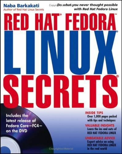 Secrets Ser.: Red Hat Fedora Linux Secrets by Naba Barkakati and Nabajyoti Barkakati (2005 ...