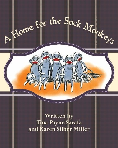A Home for the Sock Monkeys, Sarafa, Miller 9781451565072 Fast Free ...