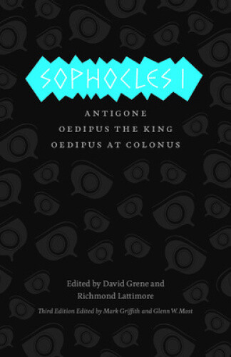 Sophocles I - Antigone, Oedipus the King, Oedipus at Colonus (Complete ...