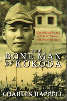 CHARLES HAPPELL The Bone Man of Kokoda 2011 SC Book | eBay