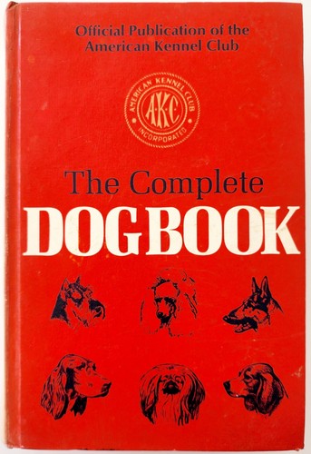 1975 The Complete Dog Book HC American Kennel Club AKC Info & Care ...