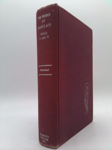 The Complete Works of Francois Rabelais: by Rabelais, Francois ...
