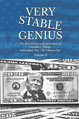 Very Stable Genius: The Best Words Quotations Donald J Tr by Carlson ...