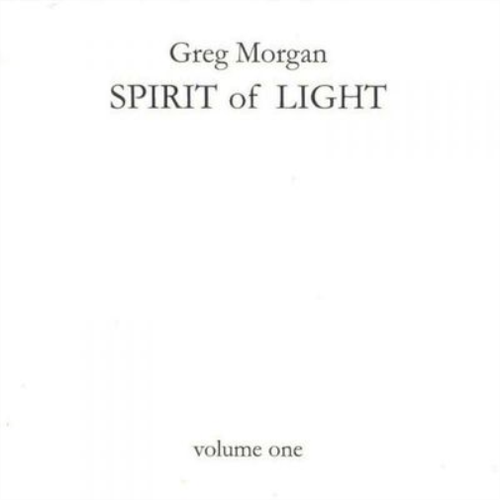 Greg Morgan Spirit of Light - Volume 1 (CD) Album 5028386022121 | eBay