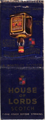House of Lords Scotch A Whiteley Scotch 86 Proof Vintage Matchbook ...