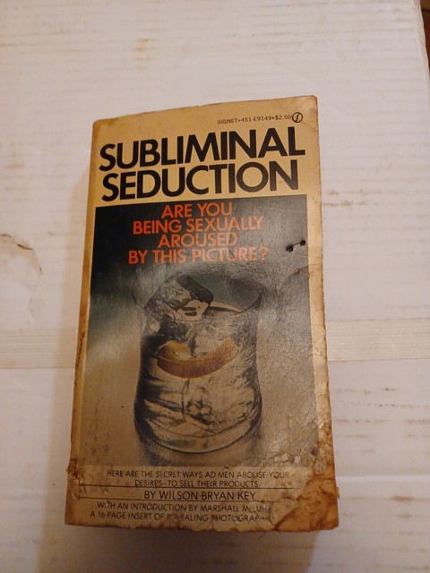 Subliminal Seduction by Wilson Bryan Key (1974, Mass Market) for sale ...