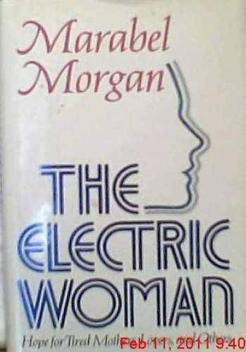 The Electric Woman: The Hope for Tired - Hardcover, by Morgan Marabel ...