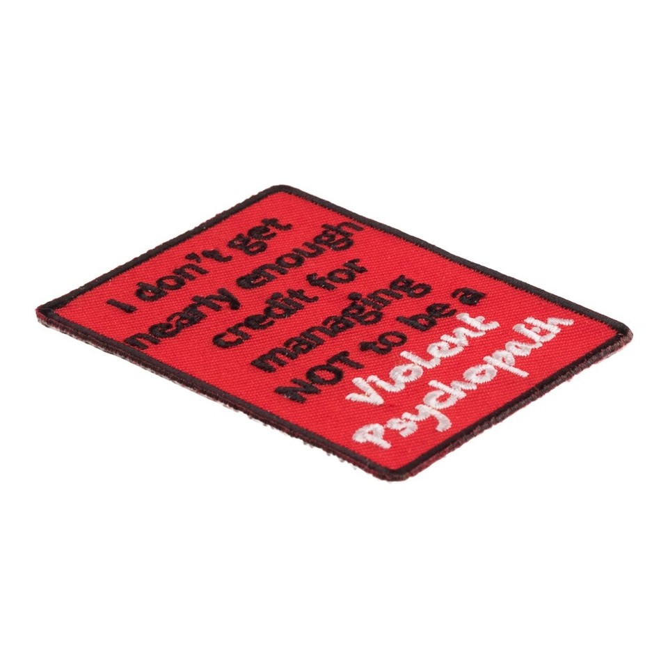 I Don't Get Enough Credit Psychopath Patch, Funny Patches | eBay