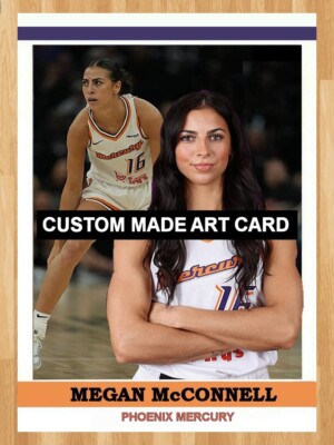 Megan McConnell Phoenix Mercury Custom Made Art Trading Card Blank Back ...