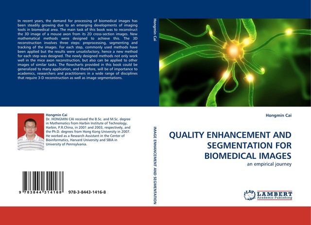 Quality Enhancement And Segmentation For Biomedical Images von Hongmin Cai (2011, Taschenbuch ...