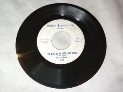Lucy Rodgers 45 “The Day is Passed and Gone” St Lawrence Records #705 ...