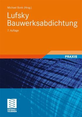 Lufsky Bauwerksabdichtung by Heinz Klopfer and Michael Bonk (2010 ...