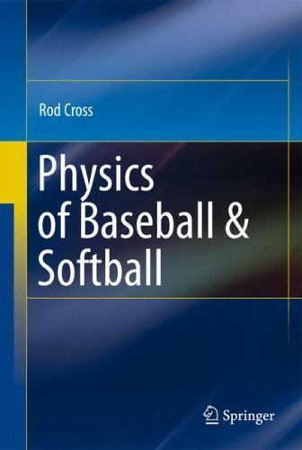 Physics of Baseball and Softball by Rod Cross (2011, Hardcover) for ...
