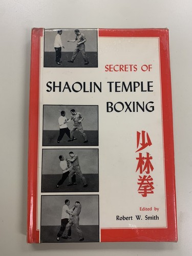 Secrets Of Shaolin Temple Boxing | ed. Robert W. Smith | 4th 1970 | HC ...