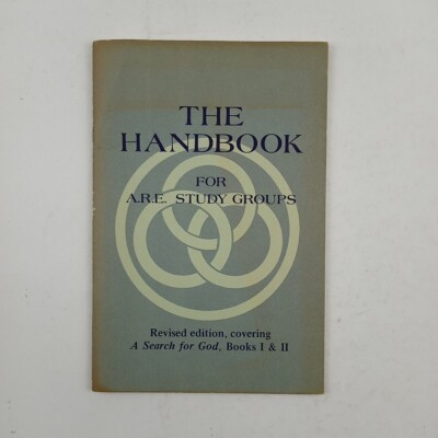 The Handbook for A.R.E. Study Groups - A Search for God - Revised ...