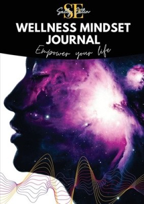 Wellness Mindset Journal: Self guide your mind to lift into your ...
