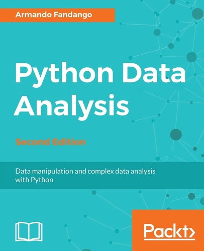 Ivan Idris (u. a.) | Python Data Analysis - Second Edition ...