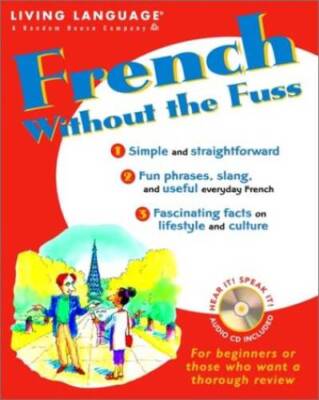 French Without the Fuss - Paperback By Living Language - GOOD | eBay
