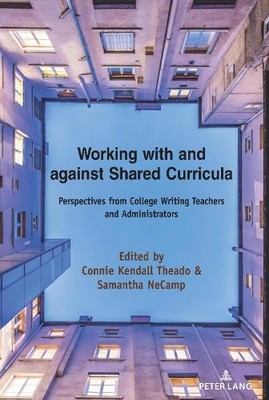 Alice S. Horning Working with and against Shared Curricula (Copertina ...