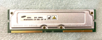 SAMSUNG 128 MB RAMBUS MEMORY MODULE MR16R1624DF0-CT9 1066-32P RM2-CMP52 ...