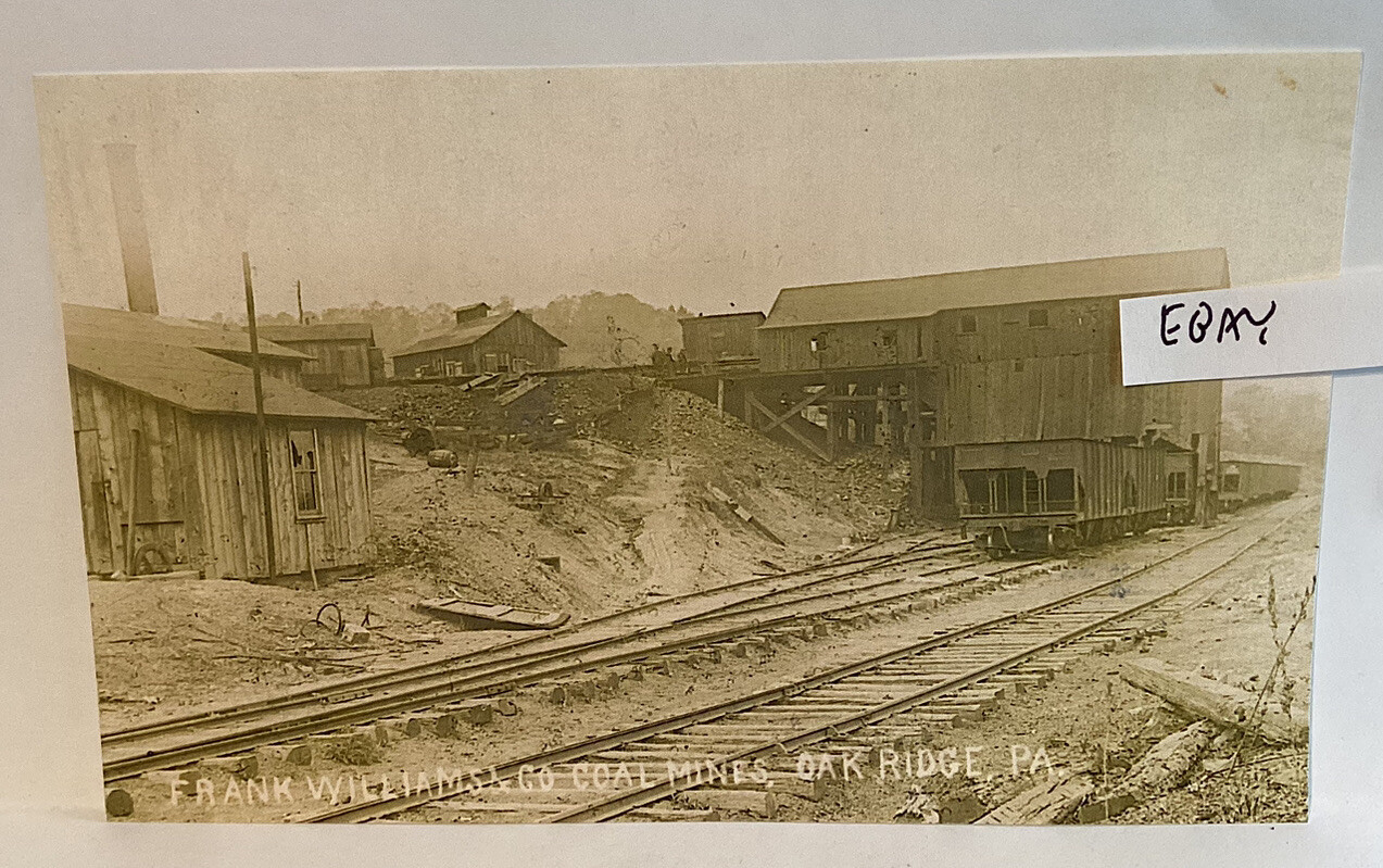 EARLY OAK RIDGE PA. FRANK WILLIAMS CO. COAL MINES ARMSTRONG COUNTY NEW ...