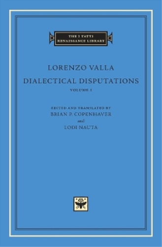 Lorenzo Valla Dialectical Disputations (Relié) I Tatti Renaissance ...
