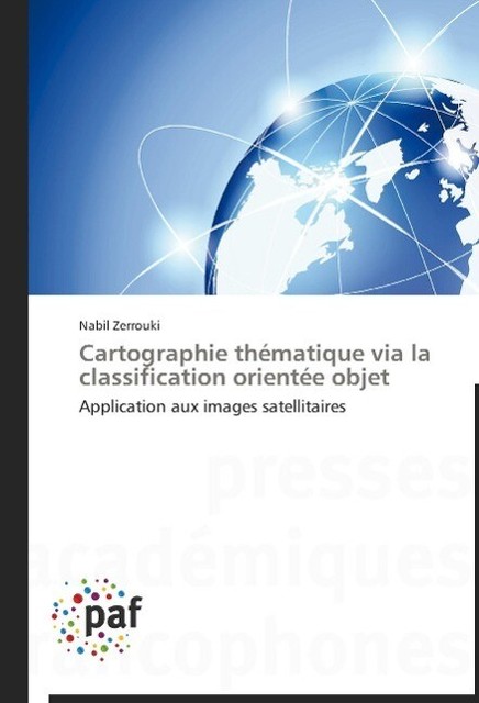 Cartographie Thématique Via la Classification Orientée Objet von Nabil ...