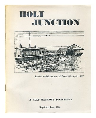 HOLT, WILTS: HOLT MAGAZINE Holt Junction: la storia di una stazione ...