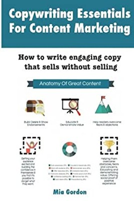 Copywriting Essentials for Content Marketing : How to Write Engag ...