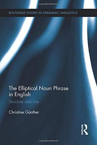 The Elliptical Noun Phrase in English: Structur, Gunther Paperback ...