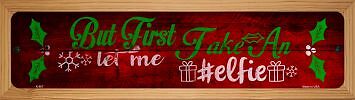Take An Elfie Novelty Wood Mounted Metal Small Street Sign Holiday ...