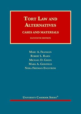 Tort Law and Alternatives: Cases and..., Engstrom, Nora 9781647084899| eBay