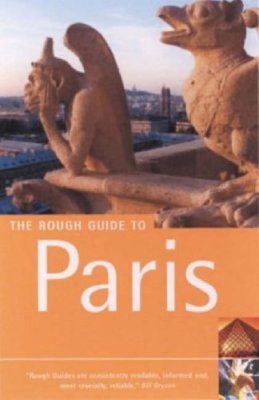 The Rough Guide to Paris 9 (Rough Guide Travel Guides) By Rough ...