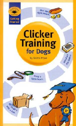 Clicker Training for Dogs (Getting Started) - Paperback By Pryor, Karen - GOOD 9781890948061| eBay
