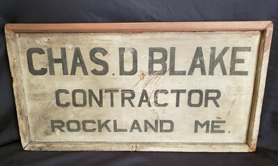ANTIQUE Wooden Trade Sign Chas. D Blake Contractor Rockland ME Maine ...