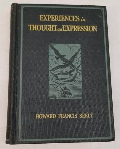 Antique Experiences in Thought and Expression by Howard Francis Seely ...