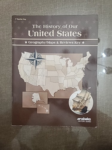 Abeka The History of Our United States Geography/Maps & Reviews Teacher ...