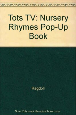 Tots TV: Nursery Rhymes Pop-Up Book By Ragdoll Productions,Ragdoll ...