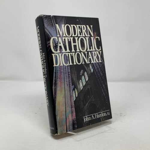 Modern Catholic Dictionary - Hardcover, by Hardon John - Acceptable j ...
