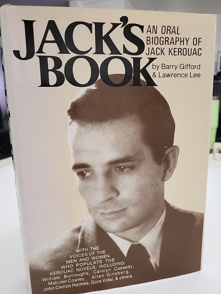 Jack's Book: An Oral Biography Of Jack Kerouac Barry Gifford & Lawrence ...