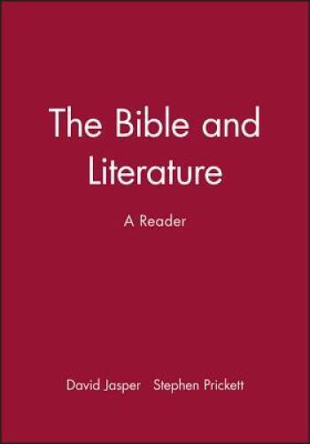 The Bible and Literature: A Reader - Paperback By Jasper, David - GOOD ...