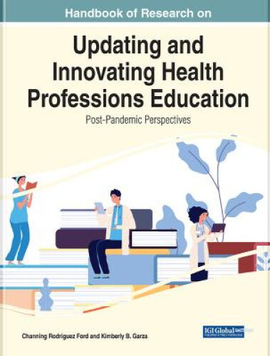 Handbook of Research on Updating and Innovating Health Professions ...