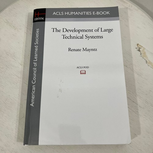 Development of Large Technical Systems Thomas Hughes 1988 ACLS HC VGC ...