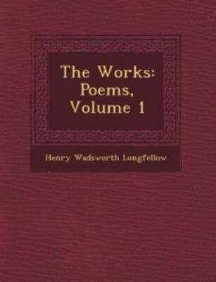 The Works: Poems, Volume 1 9781249470267 | eBay
