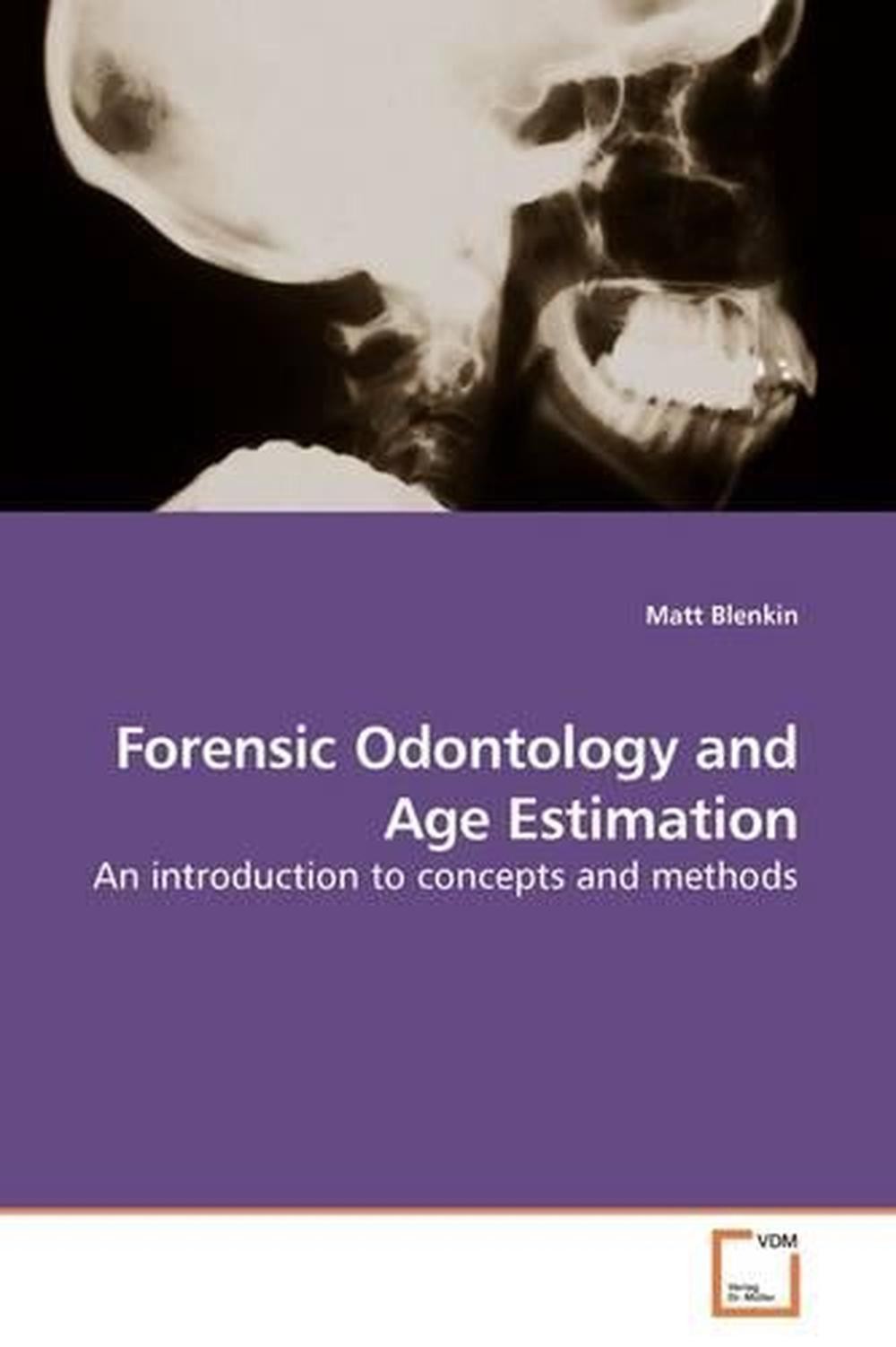 Forensic Odontology and Age Estimation: An introduction to concepts and ...