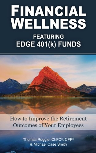 Financial Wellness Featuring Edge 401(k) Funds: How to - Paperback NEW ...